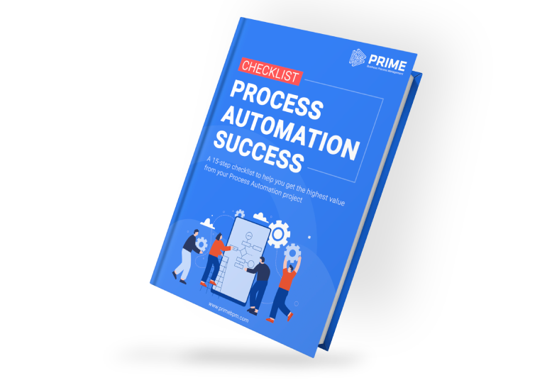 A step-by-step guide to guarantee Process Automation success. - PRIME BPM