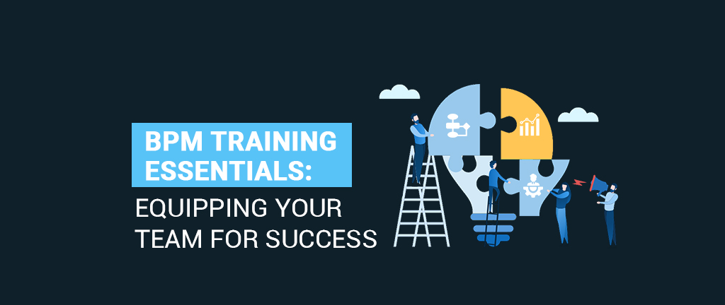 BPM Training Essentials: Equipping Your Team for Success - PRIME BPM